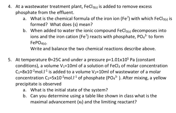 Solved 4. At a wastewater treatment plant, FeCl3(s) is added | Chegg.com
