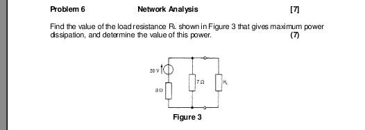 Solved ] Problem 6 Network Analysis [7] Find the value of | Chegg.com