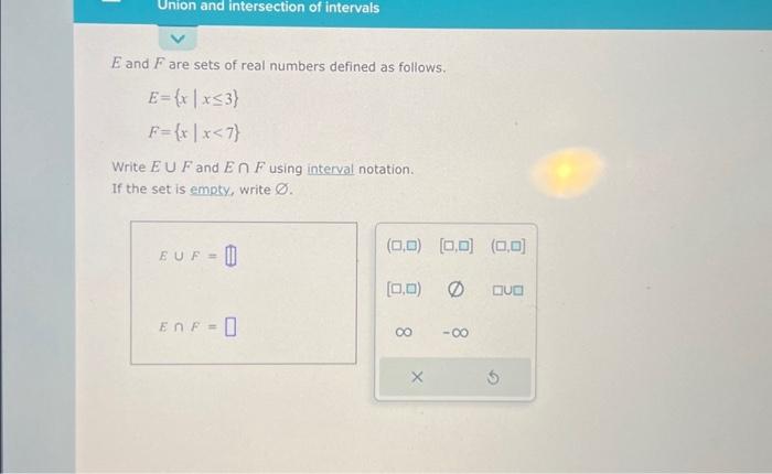 Solved Union and intersection of intervals E and F are sets | Chegg.com