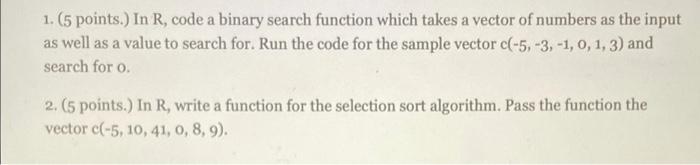 Solved a 1. (5 points.) In R, code a binary search function | Chegg.com