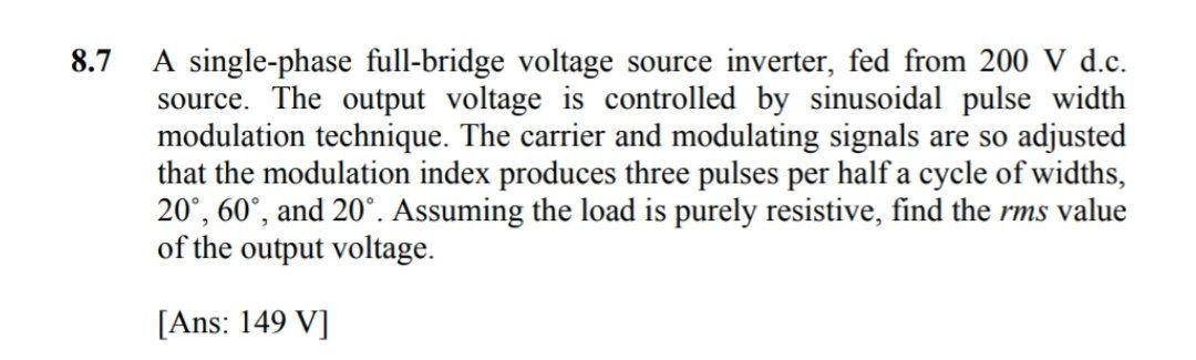 Solved 8.7 A single-phase full-bridge voltage source | Chegg.com