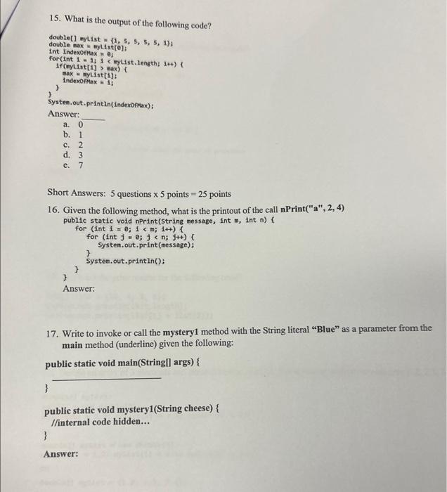 Solved 15. What is the output of the following code? double[ | Chegg.com