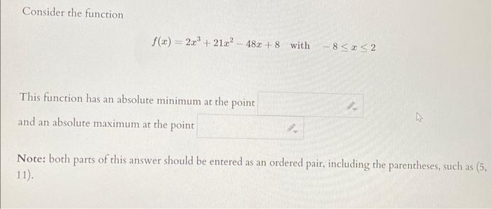 Solved Consider the function f(x)=2x3+21x2−48x+8 with −8≤x≤2 | Chegg.com