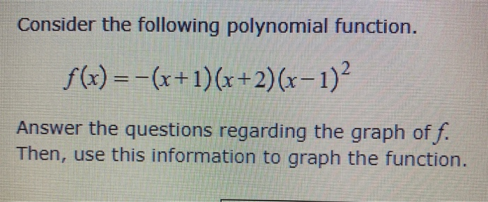 Solved Consider the following polynomial function. | Chegg.com