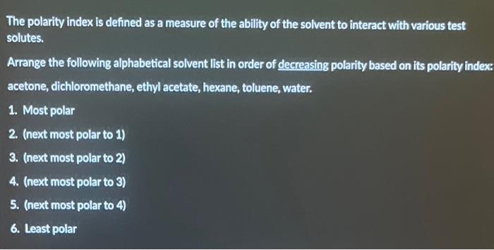 Solved The polarity index is defined as a measure of the | Chegg.com