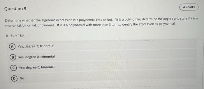 Solved Determine Whether The Algebraic Expression Is A 8474