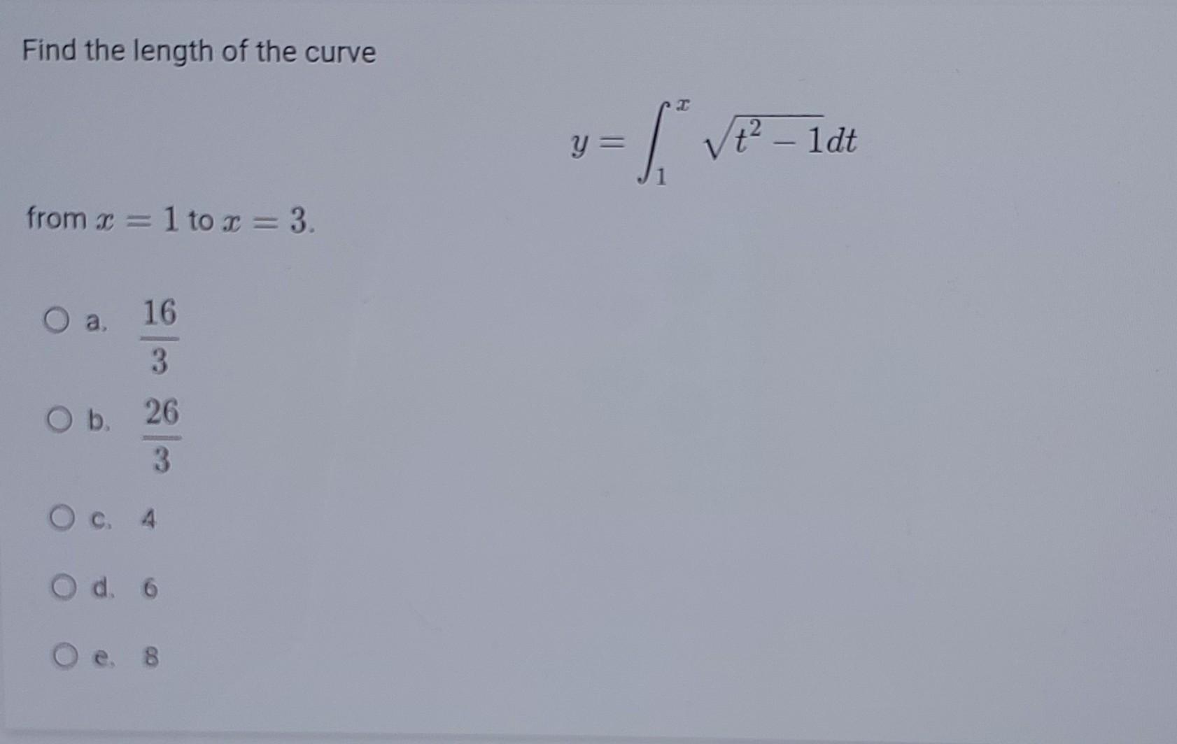 Solved Find the length of the curve y=∫1xt2−1dt from x=1 to | Chegg.com