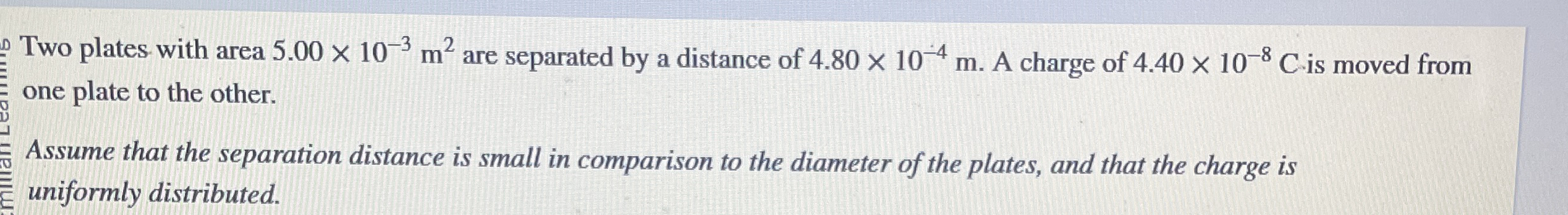 Solved Two plates with area 5.00×10-3m2 ﻿are separated by a | Chegg.com
