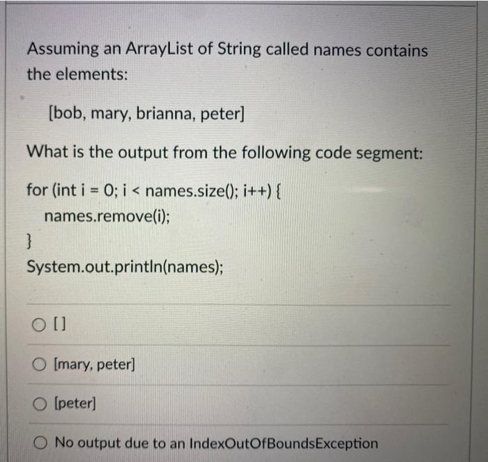 Solved Assuming An Arraylist Of String Called Names Contains 