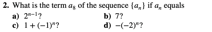 What is the term a8 ﻿of the sequence {an} ﻿if an | Chegg.com