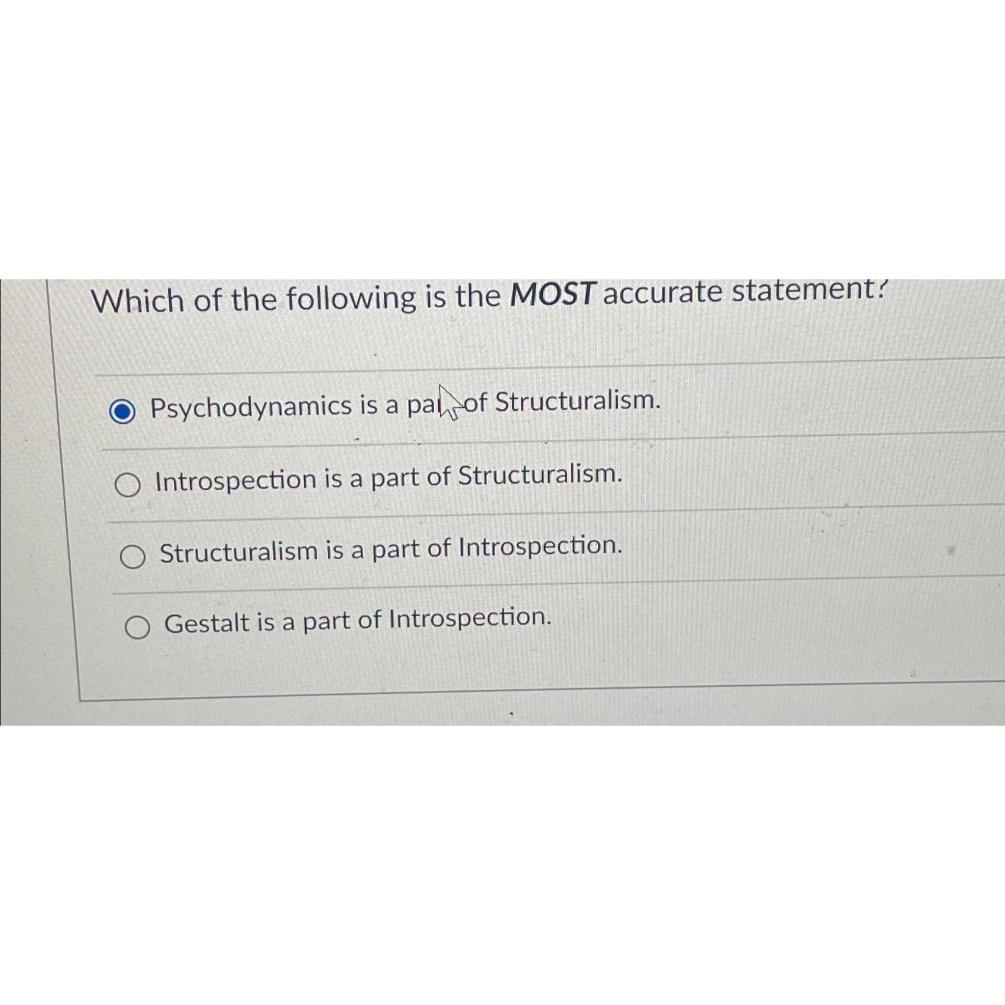 Solved Which of the following is the MOST accurate | Chegg.com