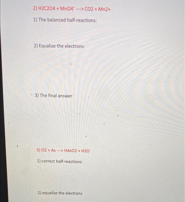 Solved 2) H2C204 + Mn04" --> CO2 + Mn2+ 1) The balanced | Chegg.com