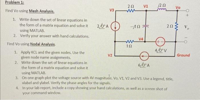 Solved Problem 1: Find Vo using Mesh Analysis. 1. Write down | Chegg.com