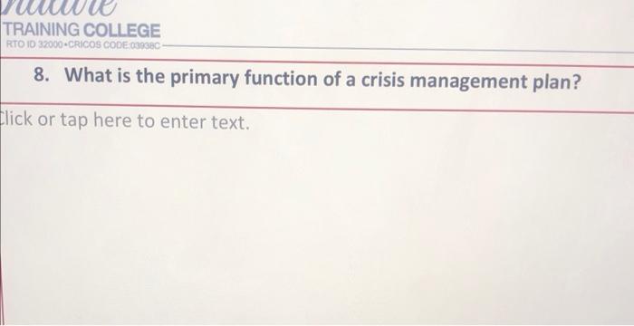 Solved 8. What is the primary function of a crisis | Chegg.com