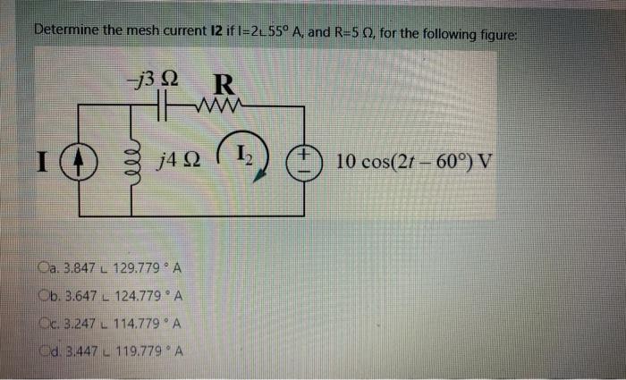 Solved Determine the mesh current I2 if I=2∟55o A, and R=5 | Chegg.com