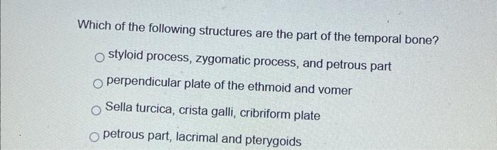 Solved The three prominent bony markings on the outer | Chegg.com