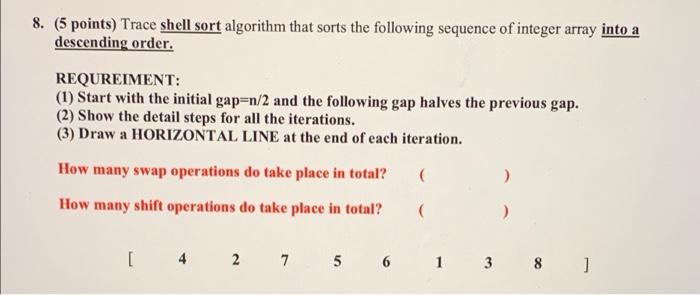 Solved 5. (5 points) Trace insertion sort algorithm as it | Chegg.com