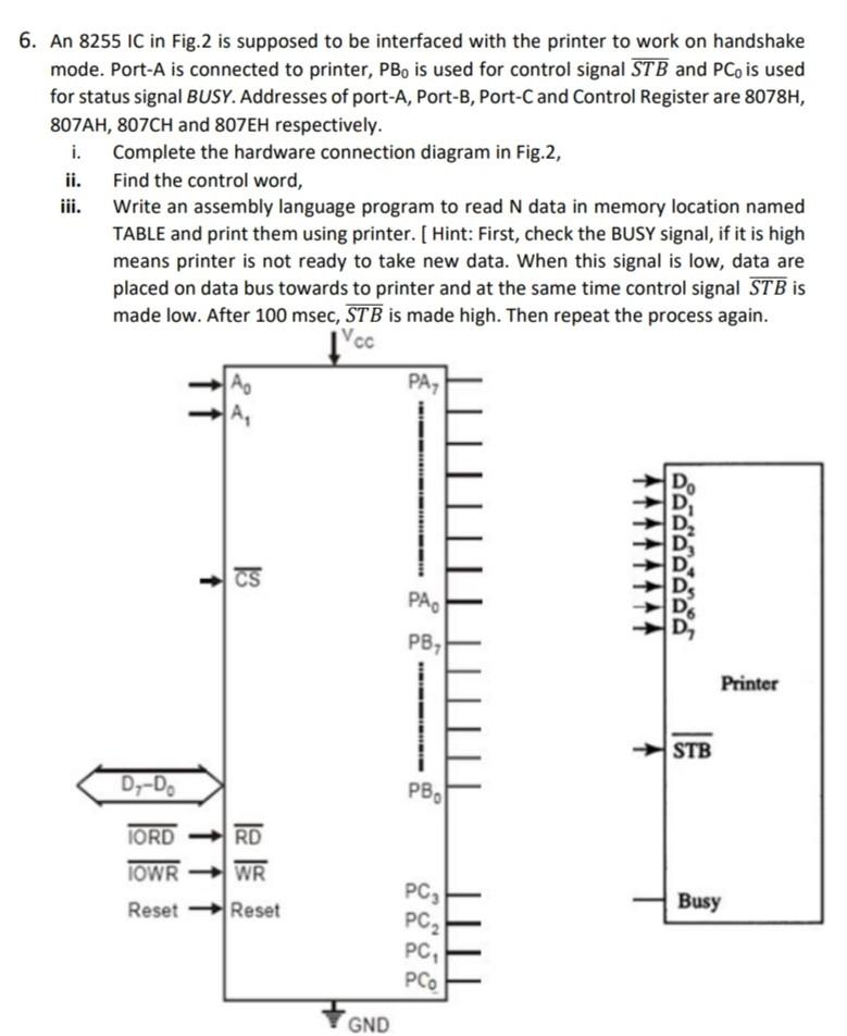 Solved 6. An 8255 IC in Fig.2 is supposed to be interfaced | Chegg.com
