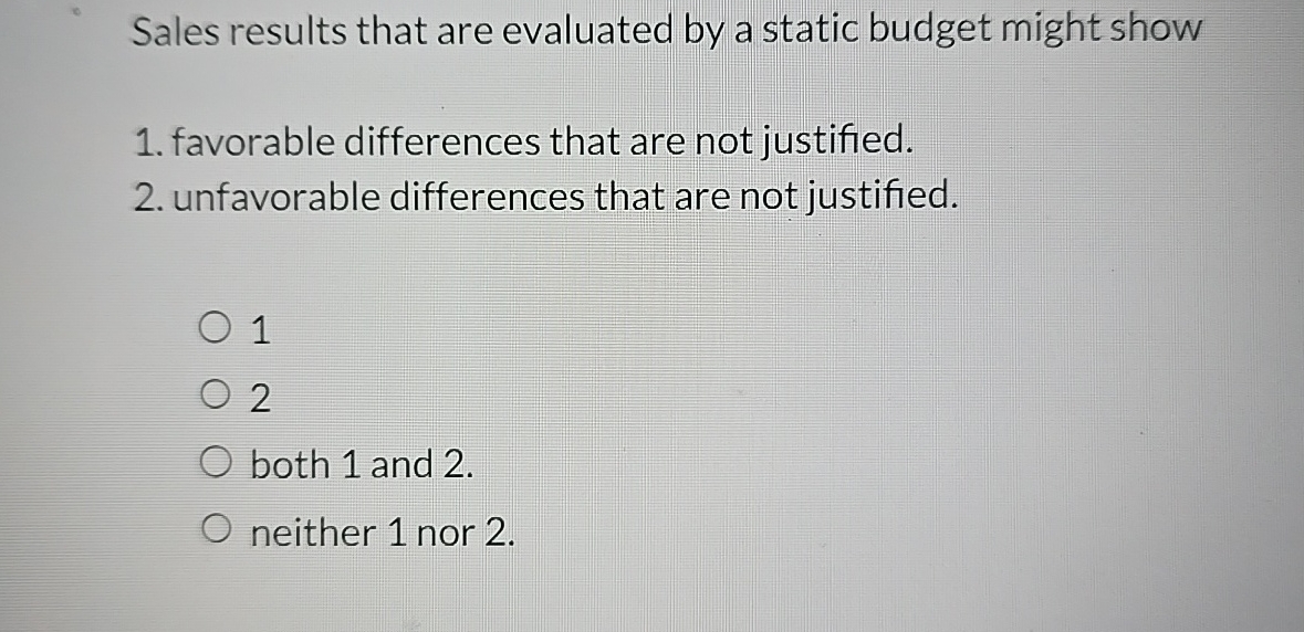 Solved Sales results that are evaluated by a static budget | Chegg.com