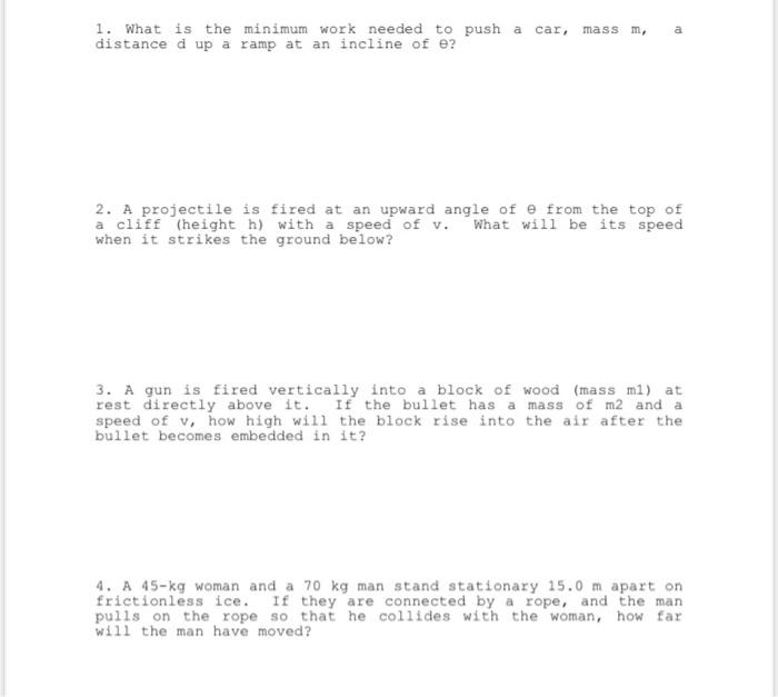 Solved 1. What is the minimum work needed to push a car, | Chegg.com