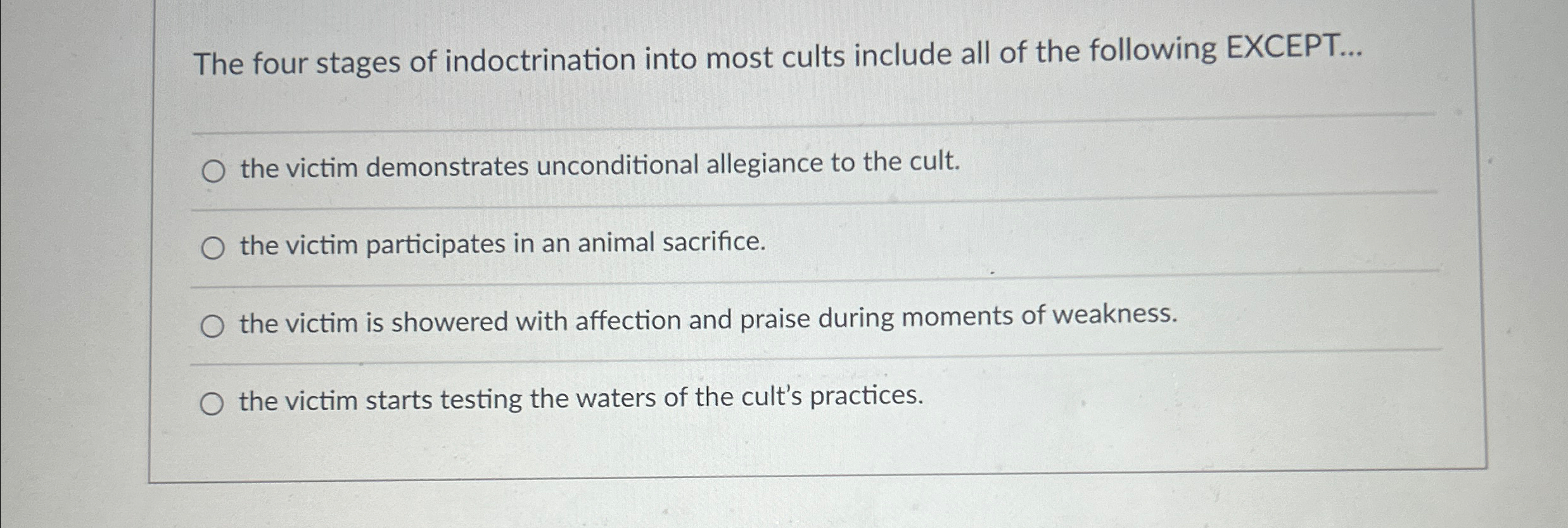 Solved The four stages of indoctrination into most cults | Chegg.com