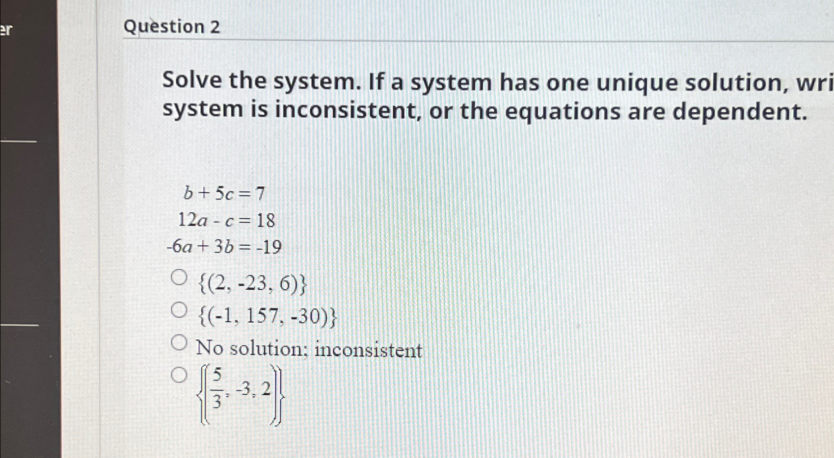 Solved Question 2solve The System If A System Has One 