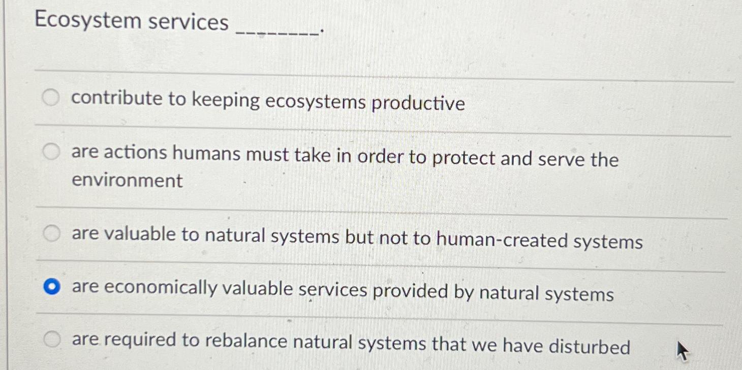 Solved Ecosystem servicescontribute to keeping ecosystems | Chegg.com