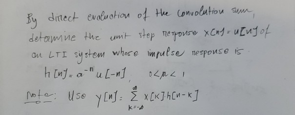 Solved By direct evaluation of the convolution sum, dshoppм | Chegg.com