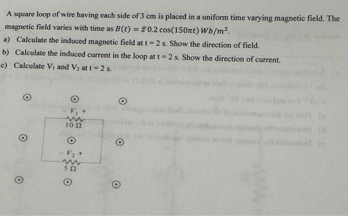 Solved A square loop of wire having each side of 3 cm is | Chegg.com
