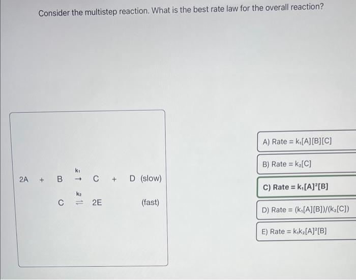 Solved Consider the multistep reaction. What is the best | Chegg.com