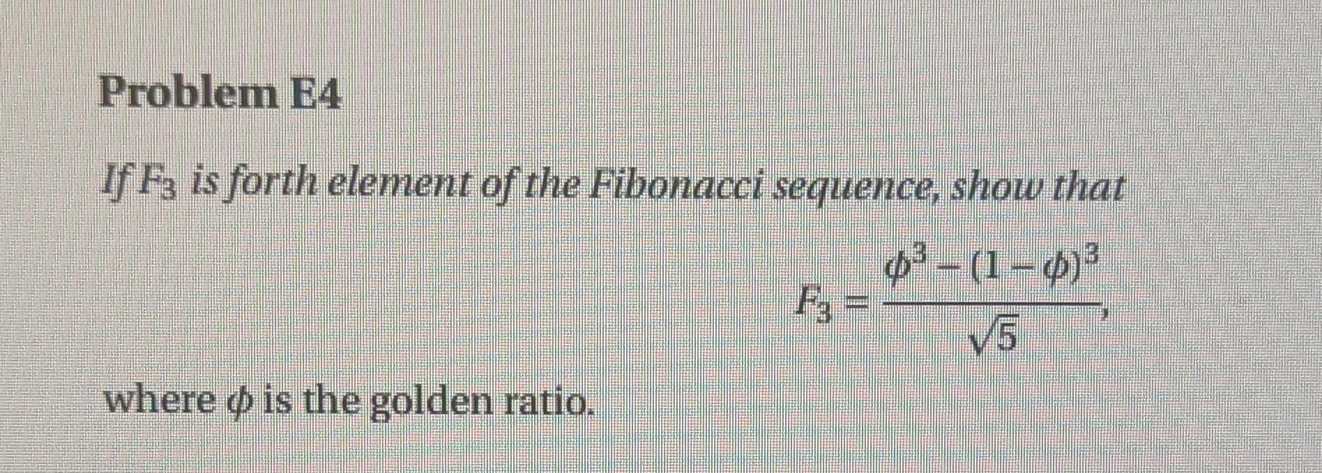 Solved If F3 is forth element of the Fibonacci sequence, | Chegg.com