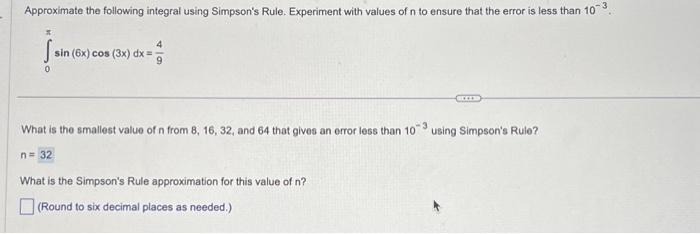 Solved Approximate the following integral using Simpson's | Chegg.com