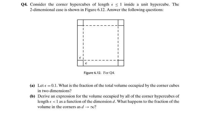 Solved Q4. Consider the corner hypercubes of length