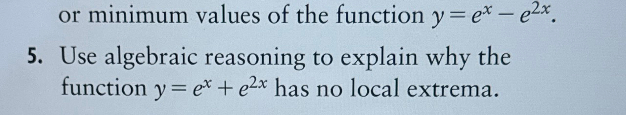 Solved or minimum values of the function y=ex-e2x.5. ﻿Use | Chegg.com