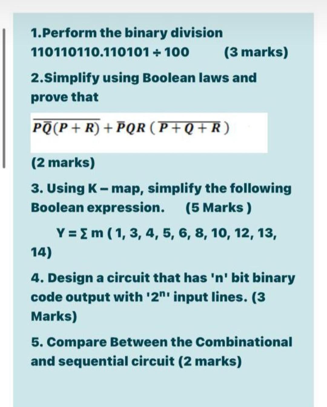 Solved 1.Perform the binary division 110110110.110101 + 100 | Chegg.com