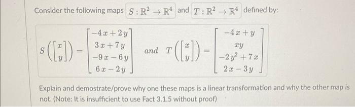 Solved Consider the following maps S:R2→R4 and T:R2→R4 | Chegg.com