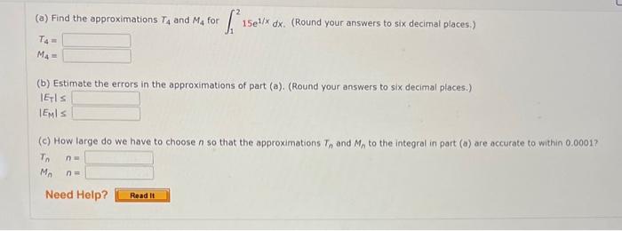 Solved (a) Find the approximations T4 and M4 for | Chegg.com