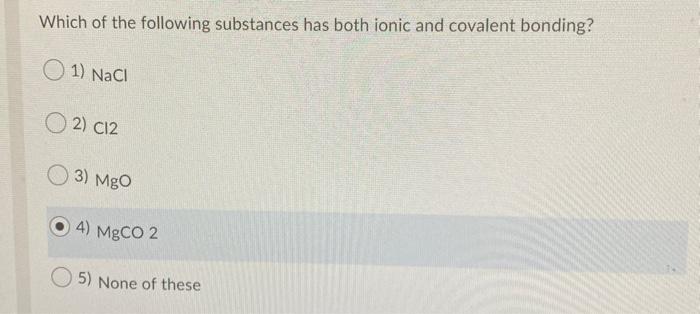 Solved Which of the following substances has both ionic and | Chegg.com