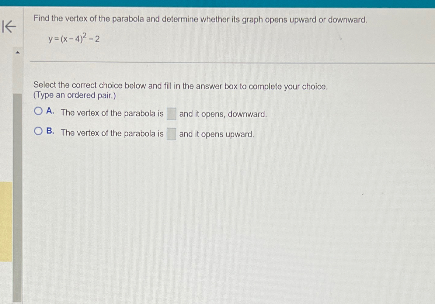 Solved Find the vertex of the parabola and determine whether | Chegg.com