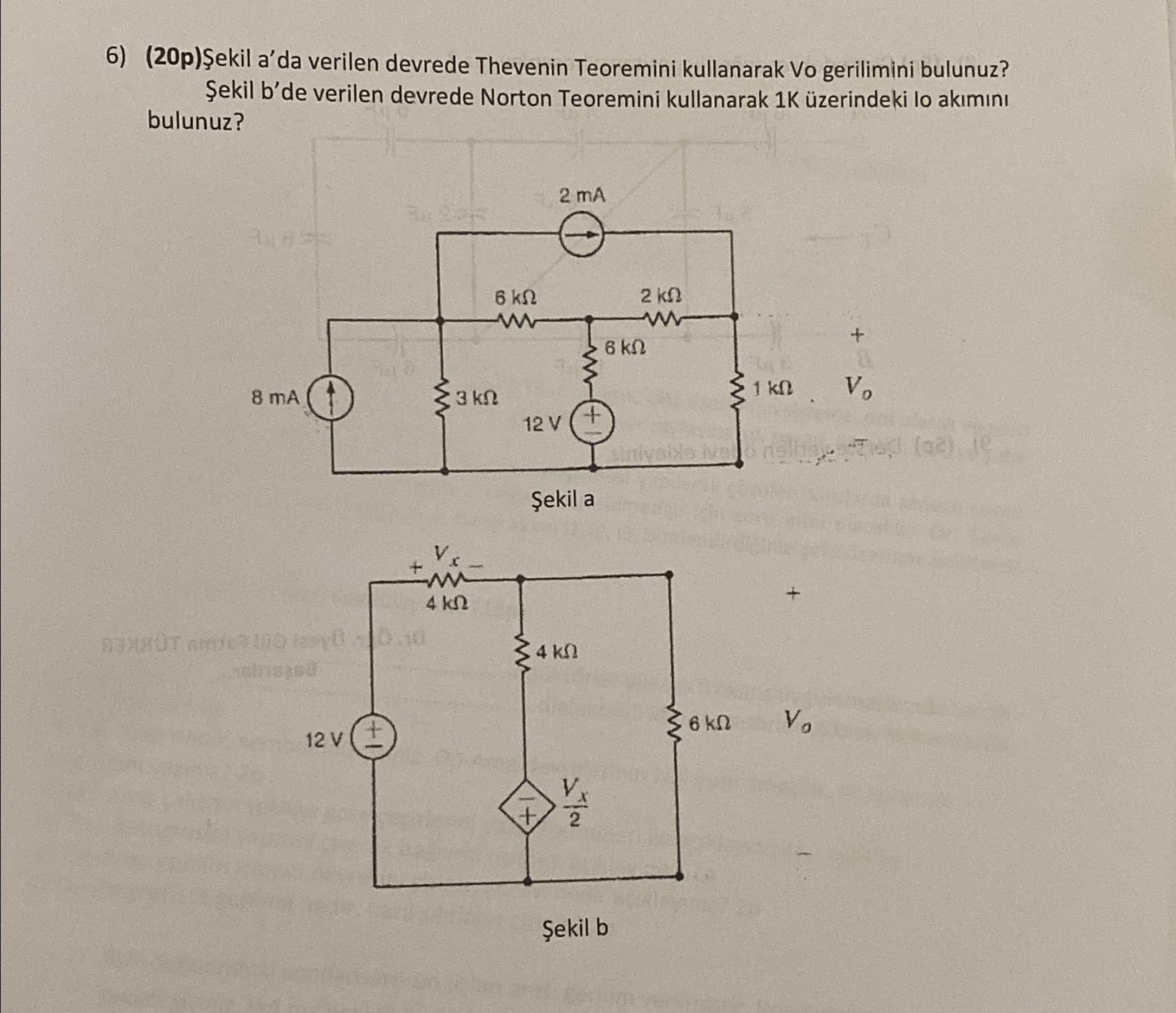 Solved Şekil a'da verilen devrede Thevenin Teoremini | Chegg.com
