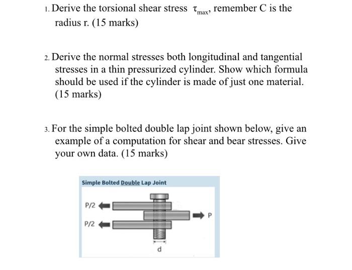 Solved 1. Derive the torsional shear stress τmax, remember C | Chegg.com