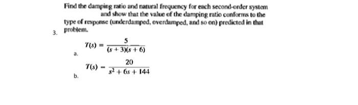 Solved Find the damping ratio and natural frequency for each | Chegg.com