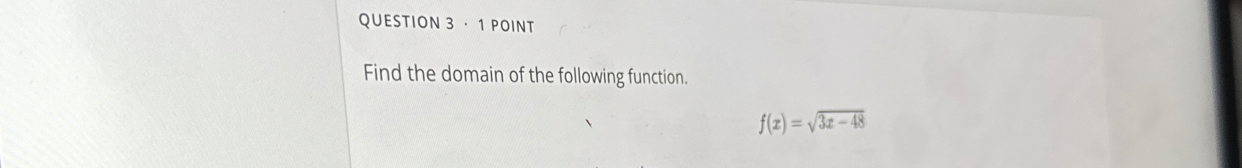 Solved QUESTION 3 - 1 ﻿POINTFind the domain of the following | Chegg.com
