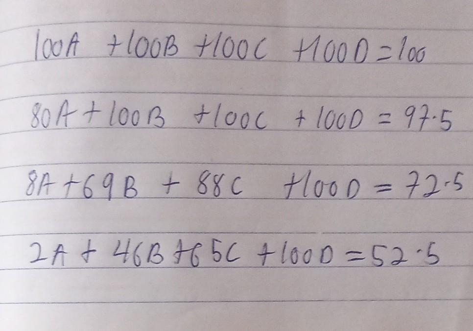 Solved 100A+100B+100C+1000=100 80A+100B+100C+1000=97.5 | Chegg.com