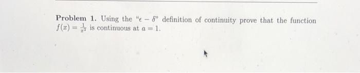 Solved Problem 1. Using the " ϵ−δ " definition of continuity | Chegg.com