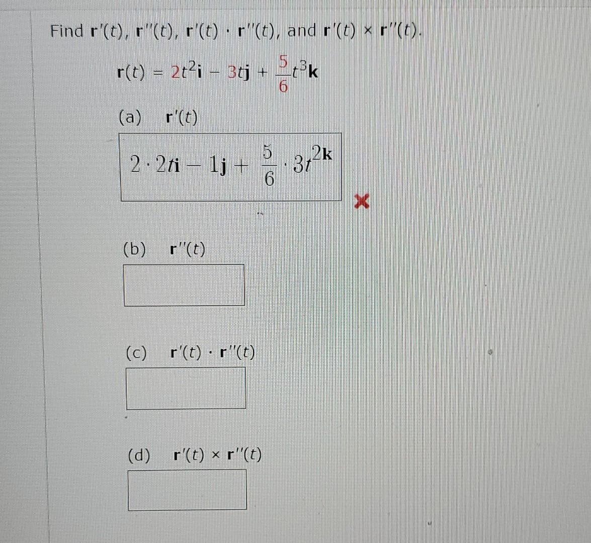 Solved Find r′(t),r′′(t),r′(t)⋅r′′(t), and r′(t)×r′′(t) | Chegg.com