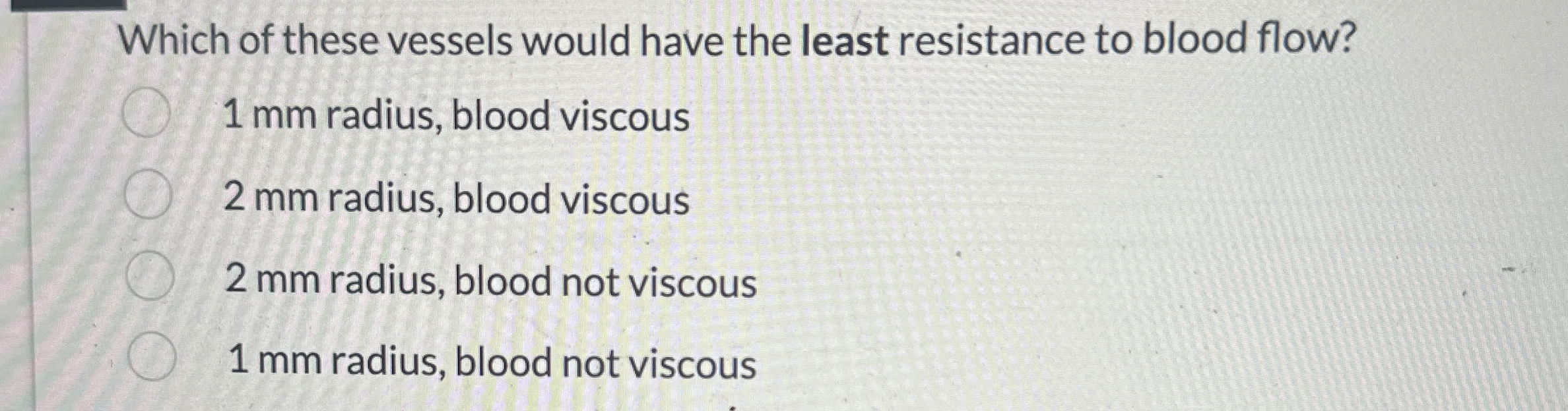 Solved Which of these vessels would have the least | Chegg.com