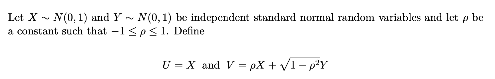 Solved Let x∼N(0,1) ﻿and Y∼N(0,1) ﻿be independent standard | Chegg.com