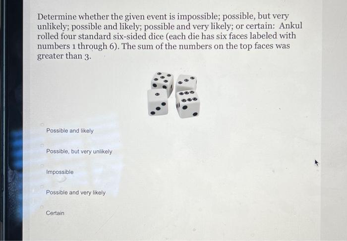 Solved Determine whether the given event is impossible; | Chegg.com