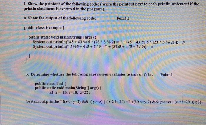 Solved 1. Show the printout of the following code: (write | Chegg.com